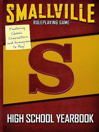 Smallville High School Yearbook: Roleplaying Game by Brad McMillan ...