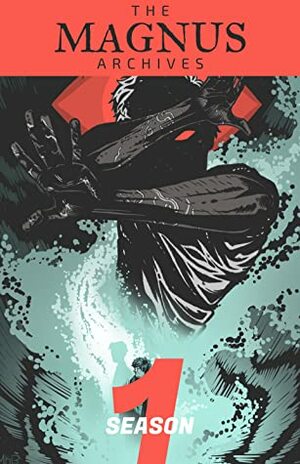 The Magnus Archives: Season 1: Official Transcripts by Jonathan Sims ...