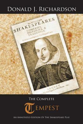 The Complete Tempest: An Annotated Edition of the Shakespeare Play by ...