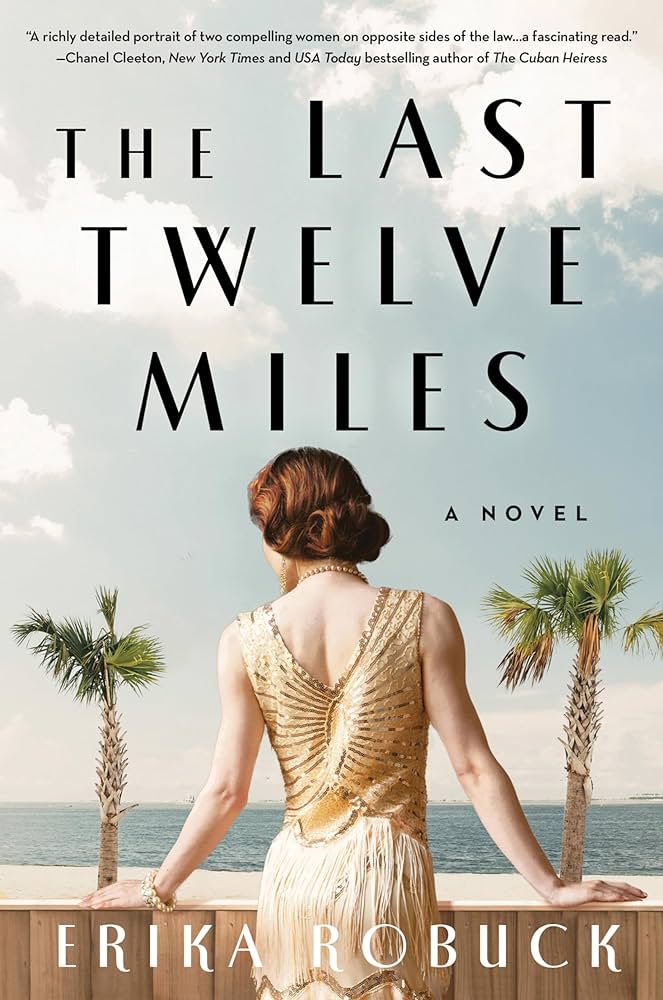The Last Twelve Miles by Erika Robuck | The StoryGraph