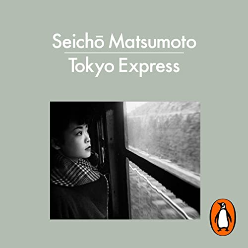 Tokyo Express by Seichō Matsumoto | The StoryGraph