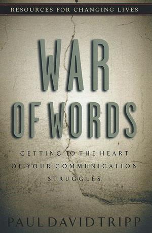 Editions for War of Words: Getting to the Heart of Your Communication ...