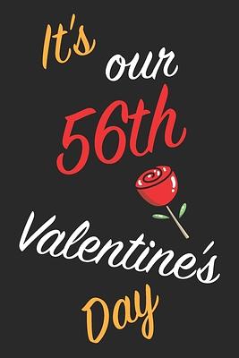 It's Our 56th Valentine's Day: Questions About Me, You and our ...