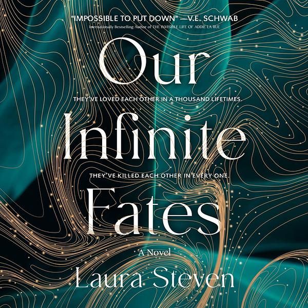 Our Infinite Fates by Laura Steven | The StoryGraph