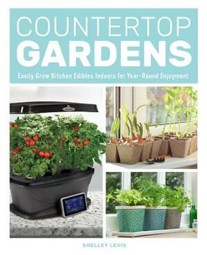 Countertop Gardens: Easily Grow Kitchen Edibles Indoors for Year-Round ...