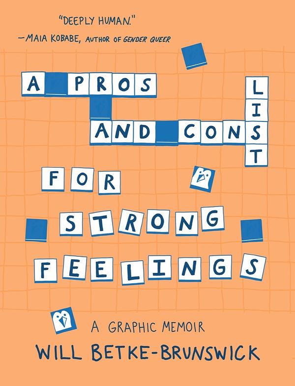 A Pros and Cons List for Strong Feelings by Will Betke-Brunswick | The ...