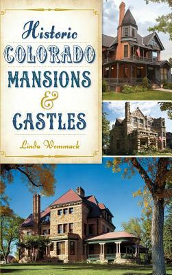 Editions for Historic Colorado Mansions & Castles | The StoryGraph