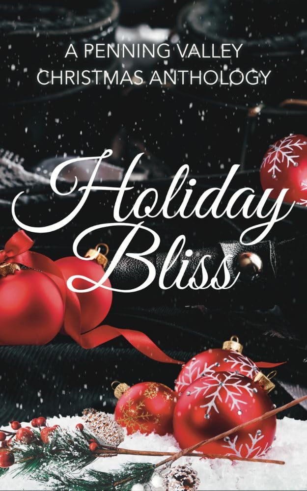 Holiday Bliss: A Penning Valley Christmas Anthology by Mo Flames, E.A ...