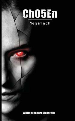 Ch05en: Megatech by William Robert Dickstein | The StoryGraph
