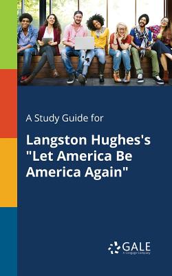 A Study Guide for Langston Hughes's "Let America Be America Again" by ...