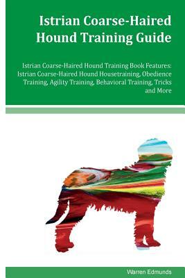 Browse Editions for Istrian Coarse-Haired Hound Training Guide Istrian ...