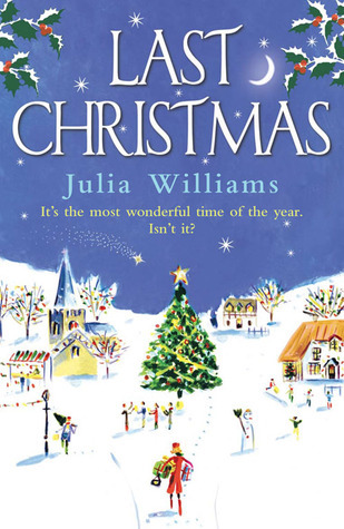 Last Christmas by Julia Williams | The StoryGraph