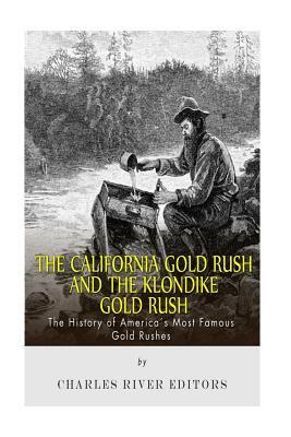 Browse Editions for The California Gold Rush and the Klondike Gold Rush ...