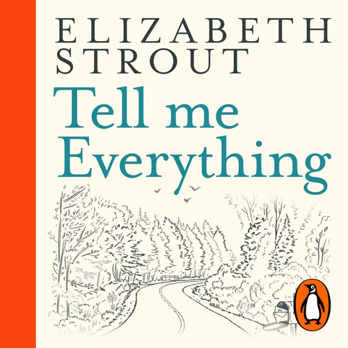 Tell Me Everything by Elizabeth Strout | The StoryGraph