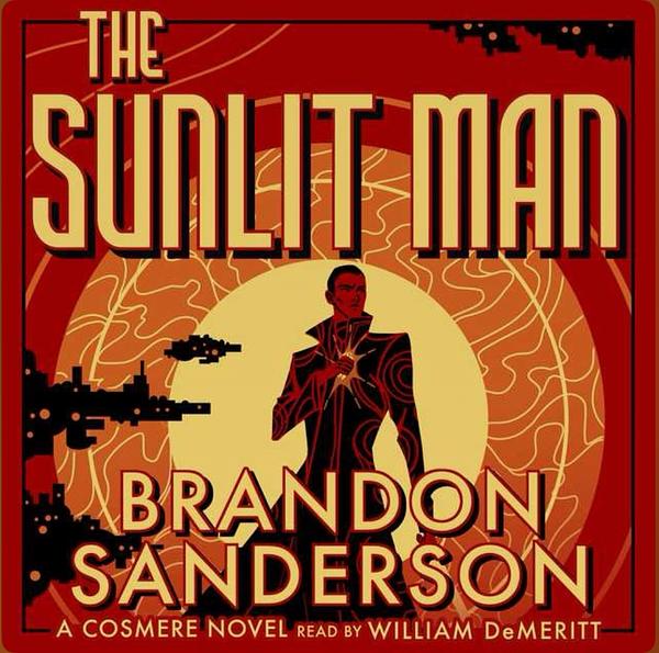 The Sunlit Man by Brandon Sanderson | The StoryGraph