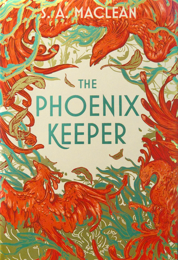 The Phoenix Keeper by S.A. MacLean | The StoryGraph