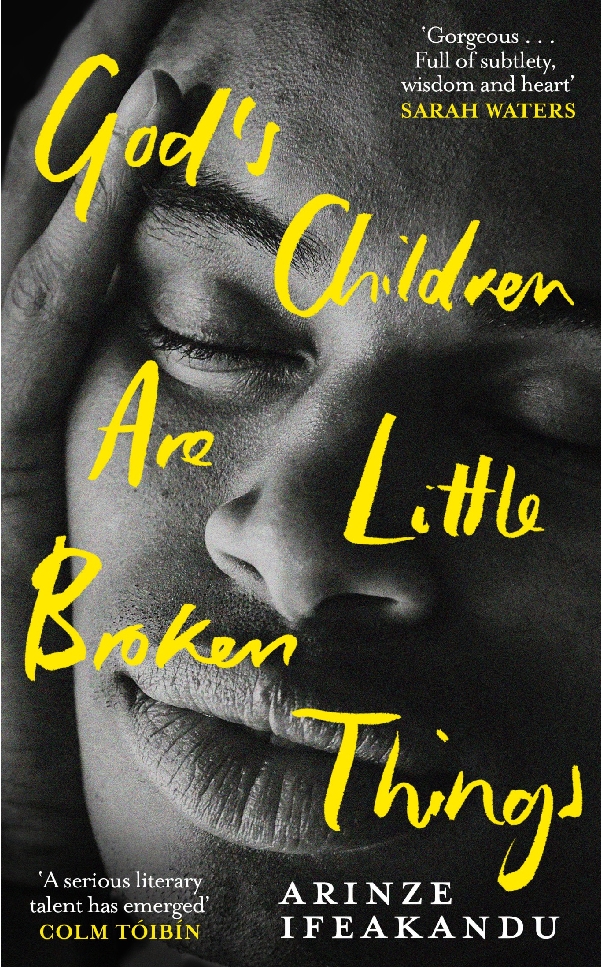 God's Children are Little Broken Things: Stories by Arinze Ifeakandu ...