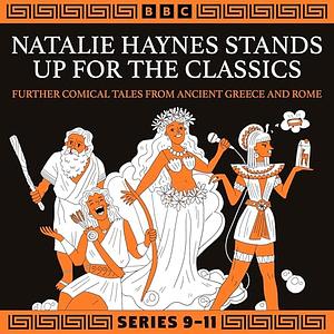 Editions for Natalie Haynes Stands Up for the Classics: Further Comical ...