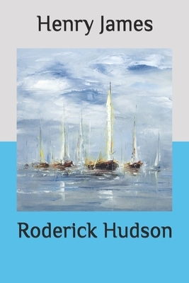 Roderick Hudson by Henry James | The StoryGraph