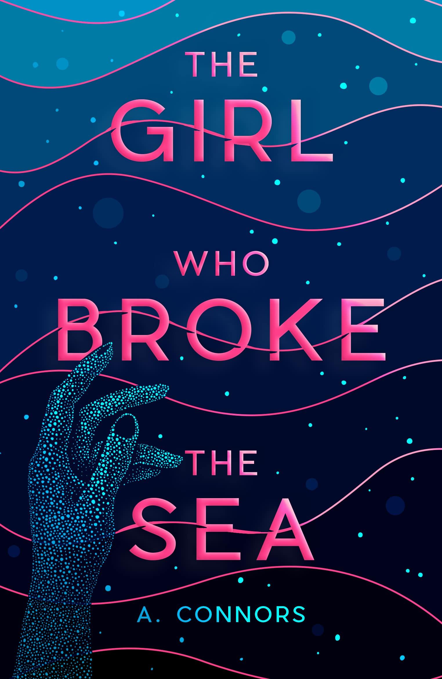 The Girl Who Broke the Sea: This year's most exhilarating debut, about ...