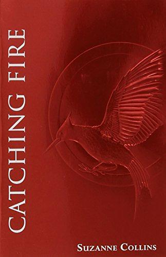 Catching Fire by Suzanne Collins | The StoryGraph