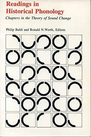 Readings in Historical Phonology: Chapters in the Theory of Sound ...