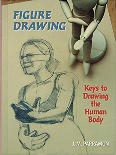 Figure Drawing: Keys to Drawing the Human Body by José María Parramón ...