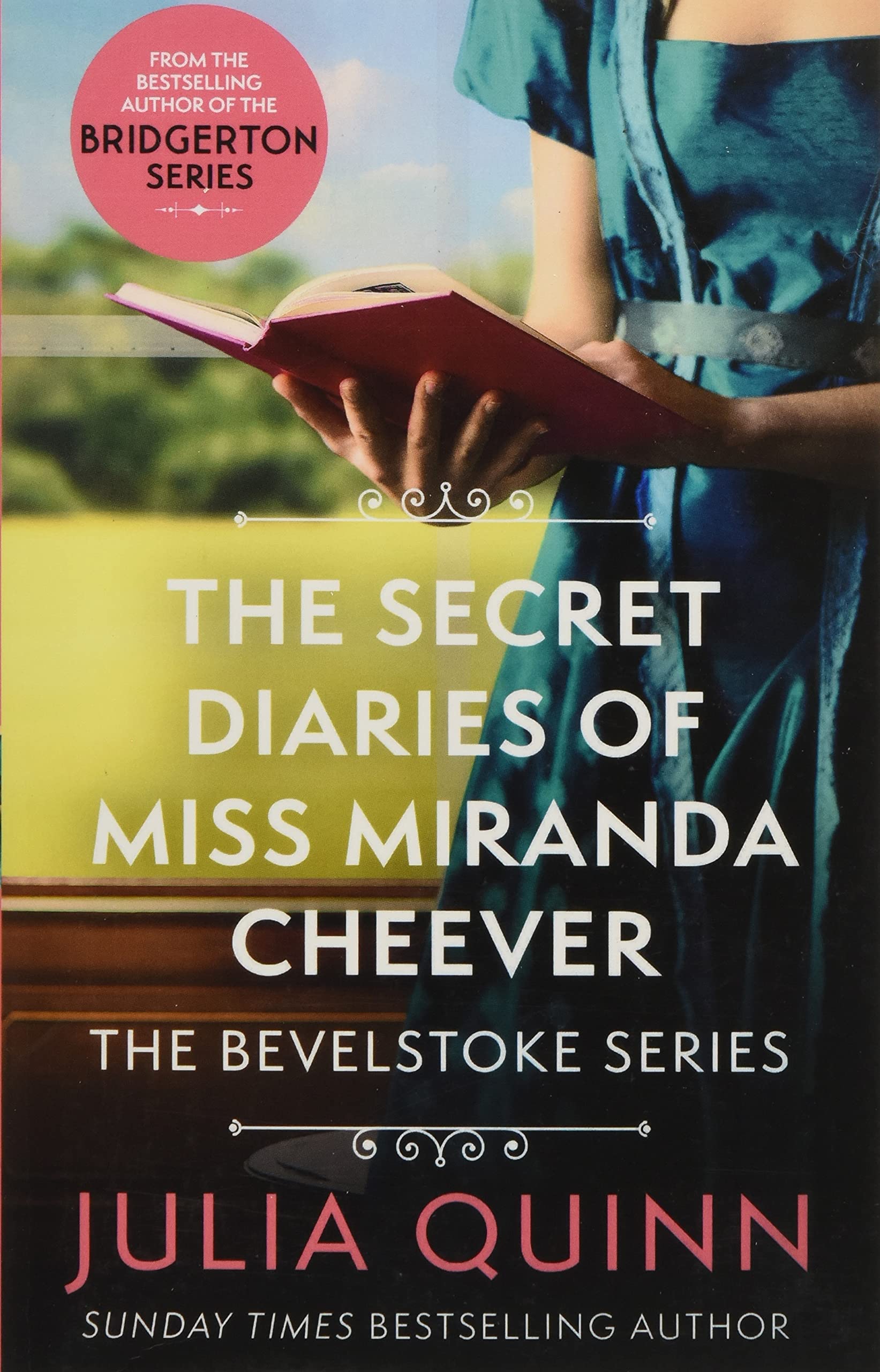 The Secret Diaries Of Miss Miranda Cheever by Julia Quinn | The StoryGraph