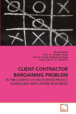 Client-Contractor Bargaining Problem by Nursel Kavlak | The StoryGraph