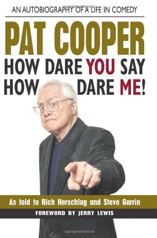 How Dare You Say How Dare Me! by Pat Cooper, Jerry Lewis, Rich ...