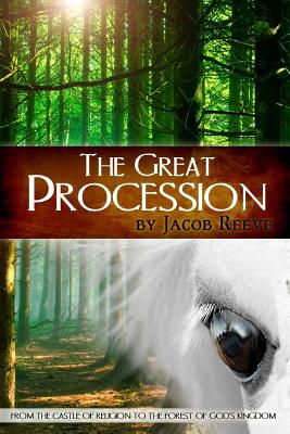 The Great Procession: From the Castle of Religion to the Forest of God ...