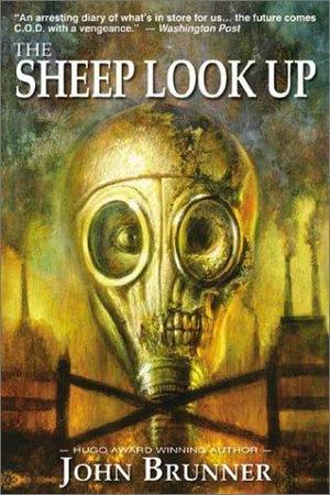 The Sheep Look Up by John Brunner | The StoryGraph