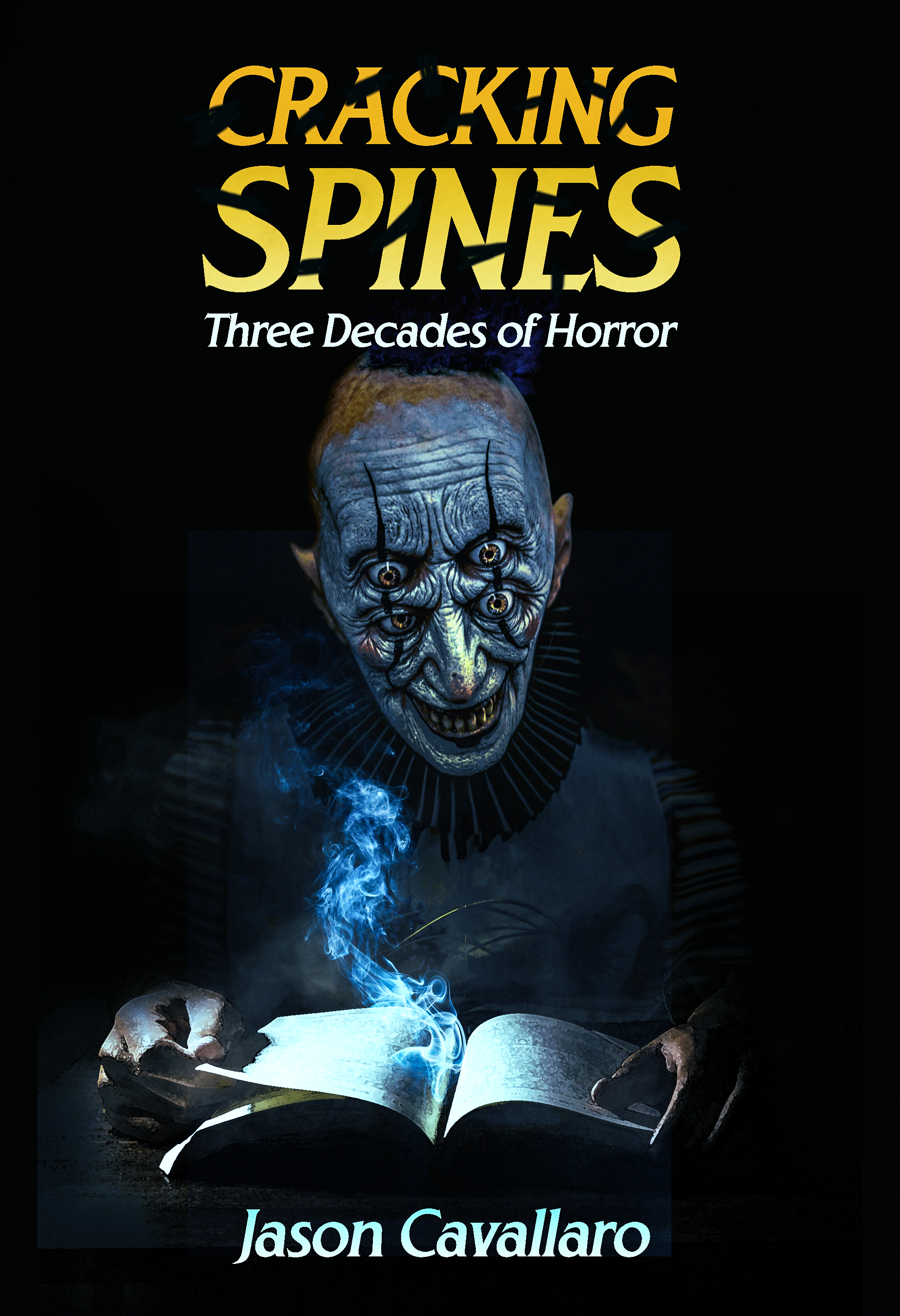 Cracking Spines: Three Decades of Horror by Jason Cavallaro | The ...