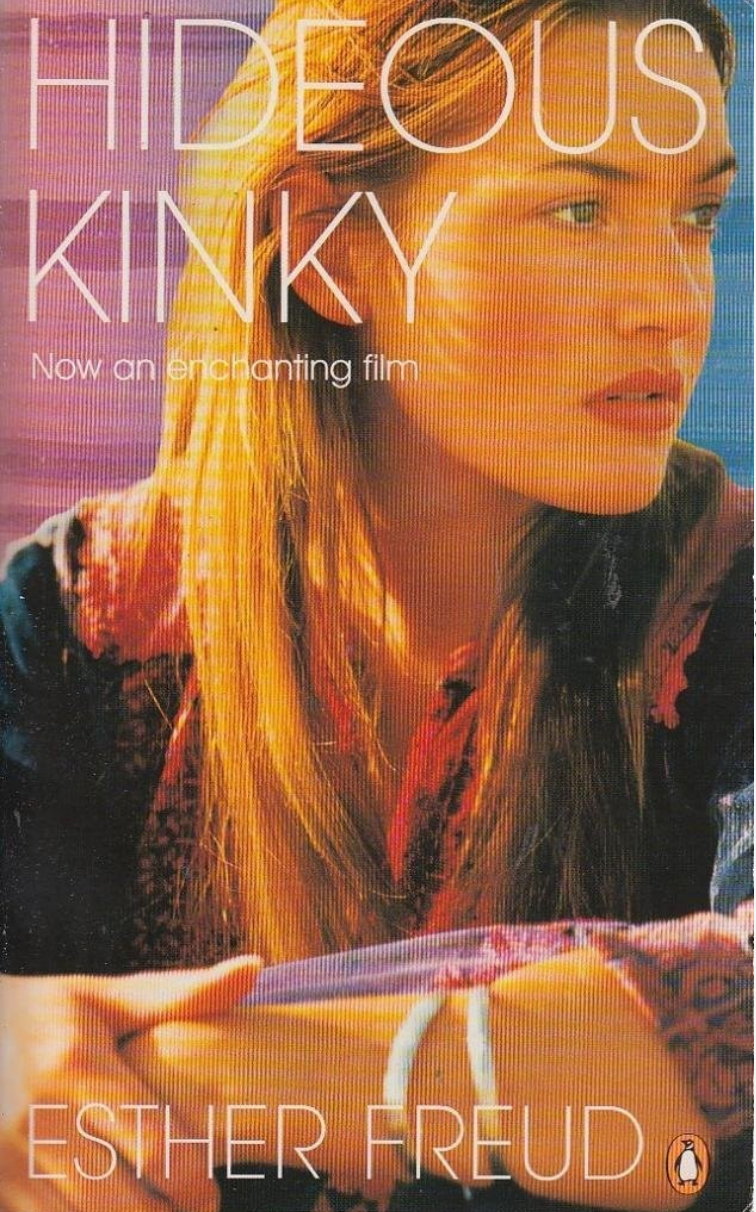 Hideous Kinky by Esther Freud | The StoryGraph