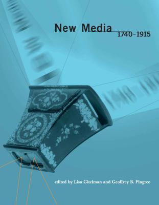 New Media, 1740-1915 | The StoryGraph