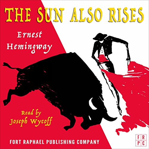 The Sun Also Rises by Ernest Hemingway | The StoryGraph