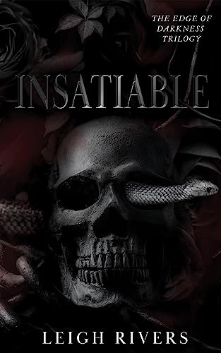 Insatiable by Leigh Rivers | The StoryGraph