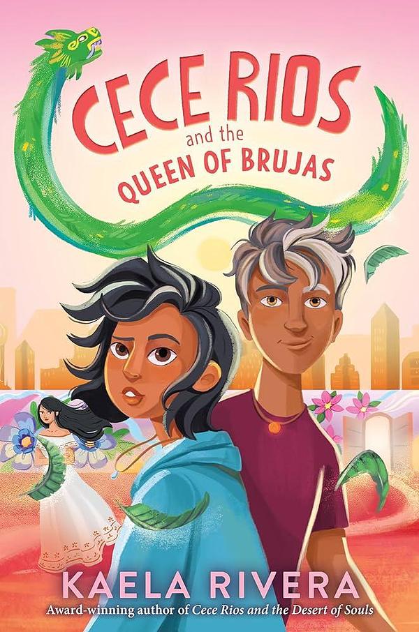 Cece Rios and the Queen of Brujas by Kaela Rivera | The StoryGraph