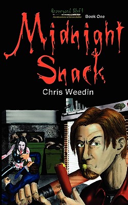 Midnight Snack ( Graveyard Shift: The Adventures of Carson Dudley Book ...