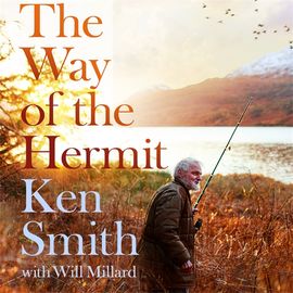 The Way of the Hermit by Will Millard, Ken Smith | The StoryGraph