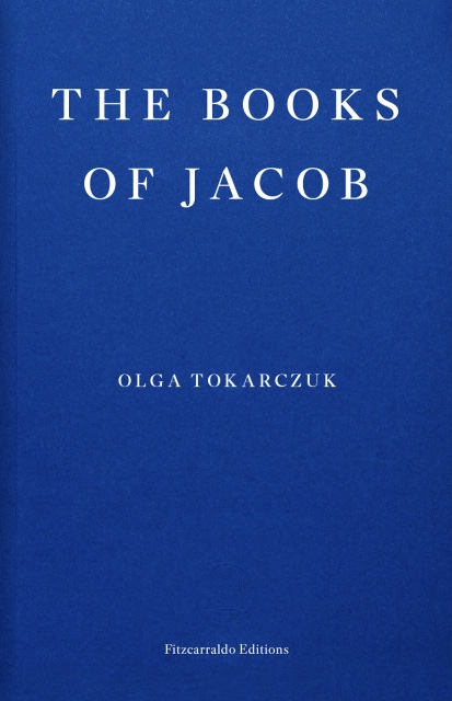 The Books of Jacob by Olga Tokarczuk | The StoryGraph
