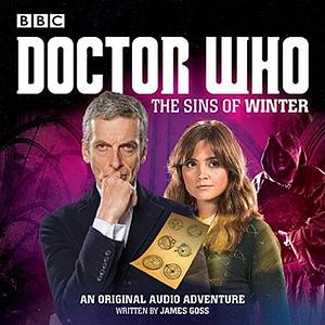 Doctor Who: The Sins of Winter: A 12th Doctor Audio Original by James ...