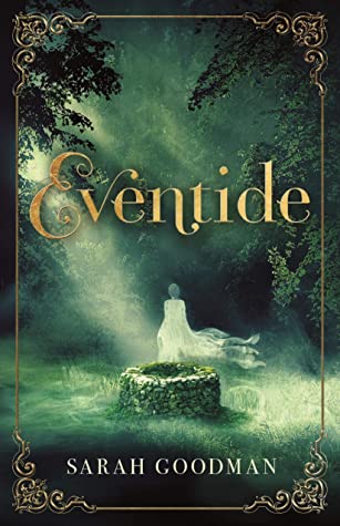 Eventide by Sarah Goodman | The StoryGraph
