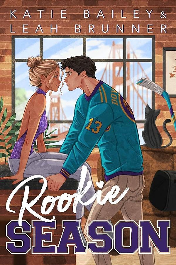 Rookie Season by Katie Bailey, Leah Brunner | The StoryGraph