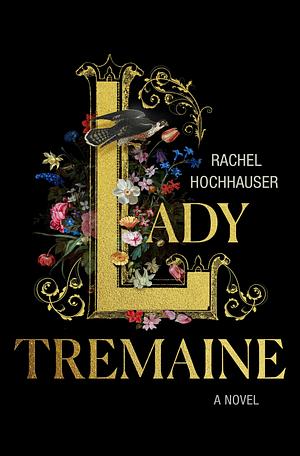 Lady Tremaine by Rachel Hochhauser | The StoryGraph