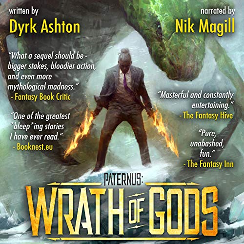 Paternus: Wrath of Gods by Dyrk Ashton | The StoryGraph