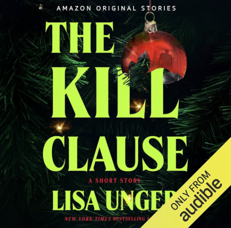 The Kill Clause by Lisa Unger | The StoryGraph