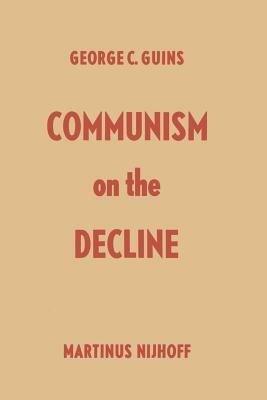Editions for Communism on the Decline: The Failure of “Soviet Socialism ...