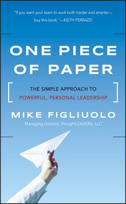 One Piece of Paper: The Simple Approach to Powerful, Personal ...