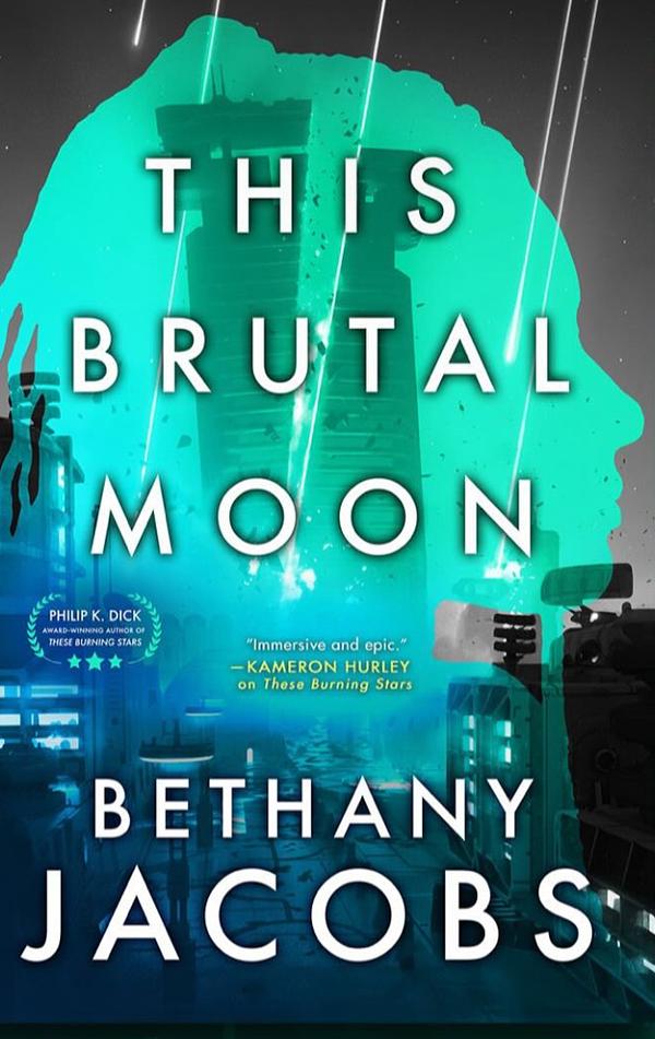 This Brutal Moon by Bethany Jacobs | The StoryGraph